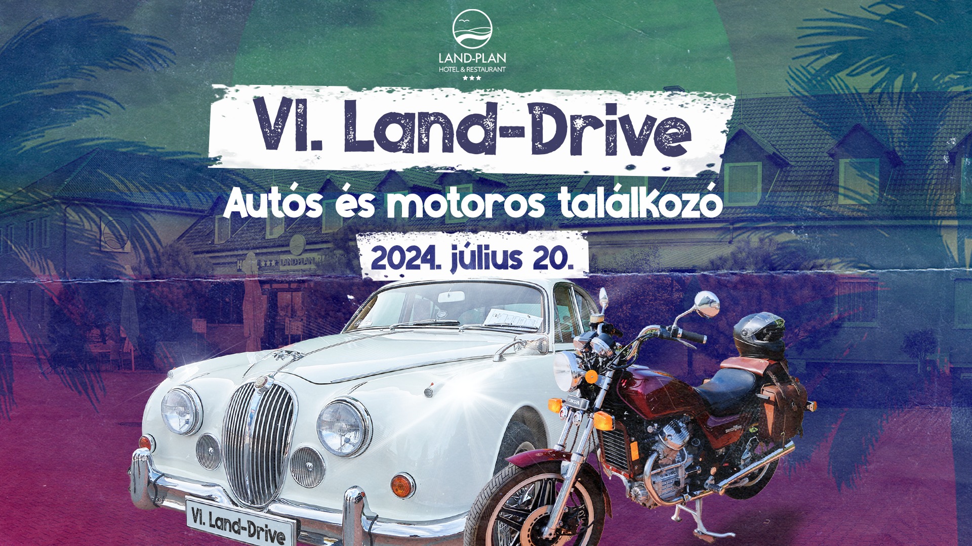 Land-Drive Autós és Motoros találkozó - Land-Plan Hotel & Restaurant